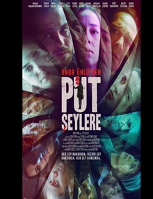 Put Şeylere - Drama - TOD