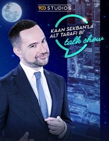 Kaan Sekban'la Alt Tarafı Bi' Talk Show - Eğlence - TOD
